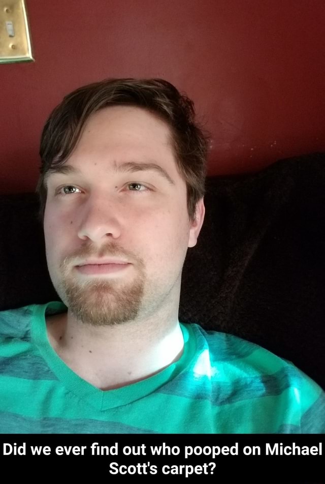 Did we ever ﬁnd out who pooped on Michael Scott's carpet? - Did we ever ...