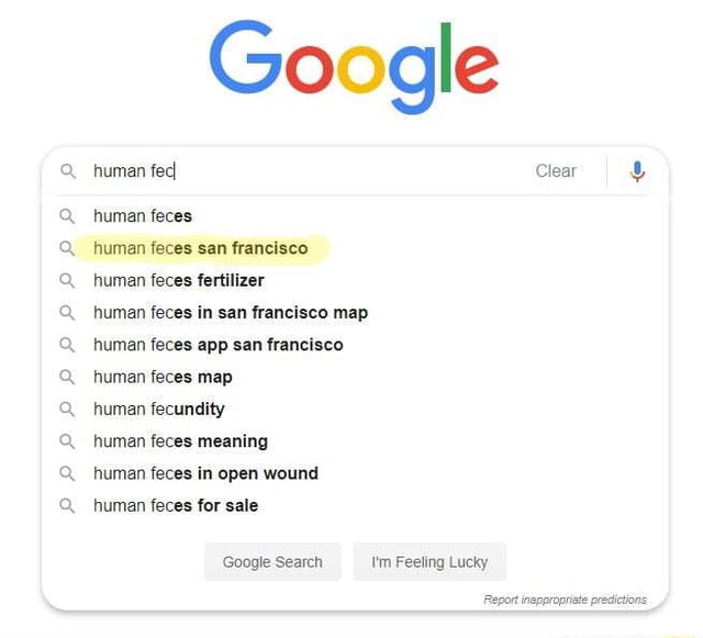 O Google human fed Clear y human feces human feces san francisco human ...
