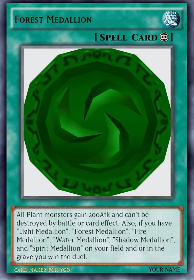 FOREST MEDALLION [SPELL CARD Plant monsters gain 200Atk and can't be ...
