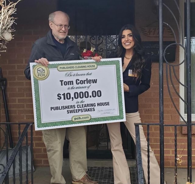 PUBLISHERS CLEARING HO Tom Corlew the winner f $10,000.00 in the ERS ...