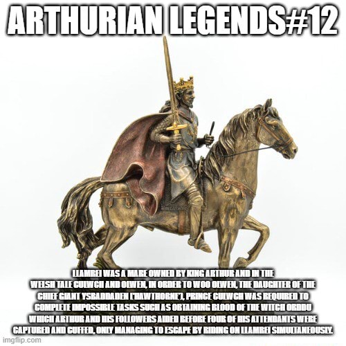 Llamrei was a mare owned by King Arthur and in the Welsh tale 'Culwch ...