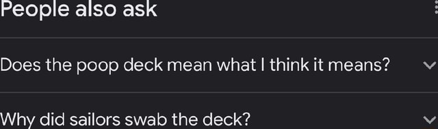 People also ask Does the poop deck mean what I think it means? Why did ...
