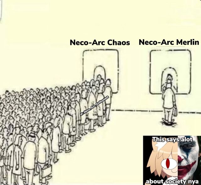 Neco-Arc Merlin about nya Neco-Arc Chaos - iFunny