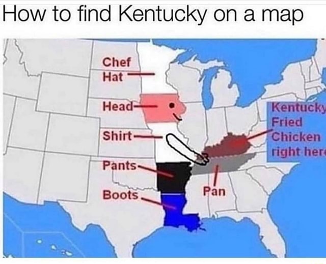 How to find Kentucky on a map Chef Head= aI Chicken , Fright her Fy ...