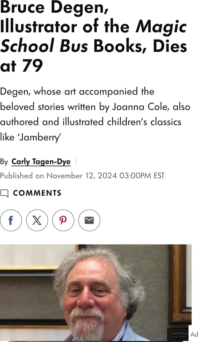Bruce Degen, Illustrator of the Magic School Bus Books, Dies at 79 ...