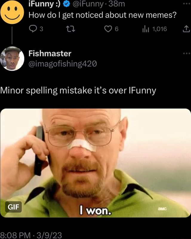 IFunny @iFunny- How do get I noticed about new memes? I Fishmaster ...