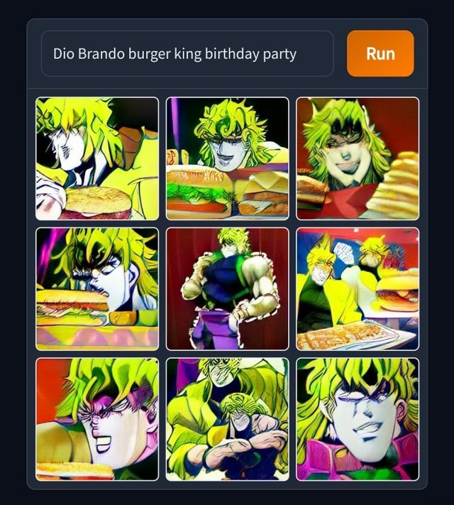 Dio Brando burger king birthday party Run - iFunny