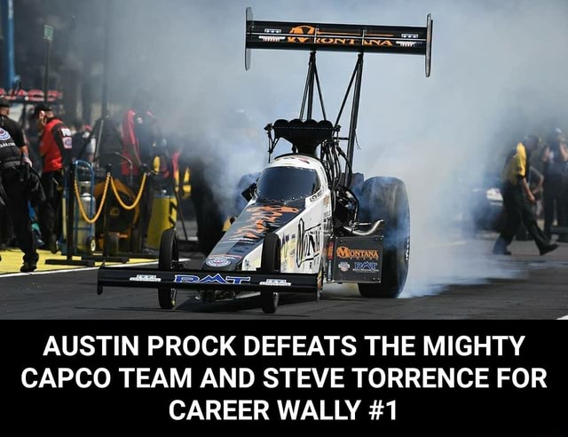 AUSTIN PROCK DEFEATS THE MIGHTY CAPCO TEAM AND STEVE TORRENCE FOR ...
