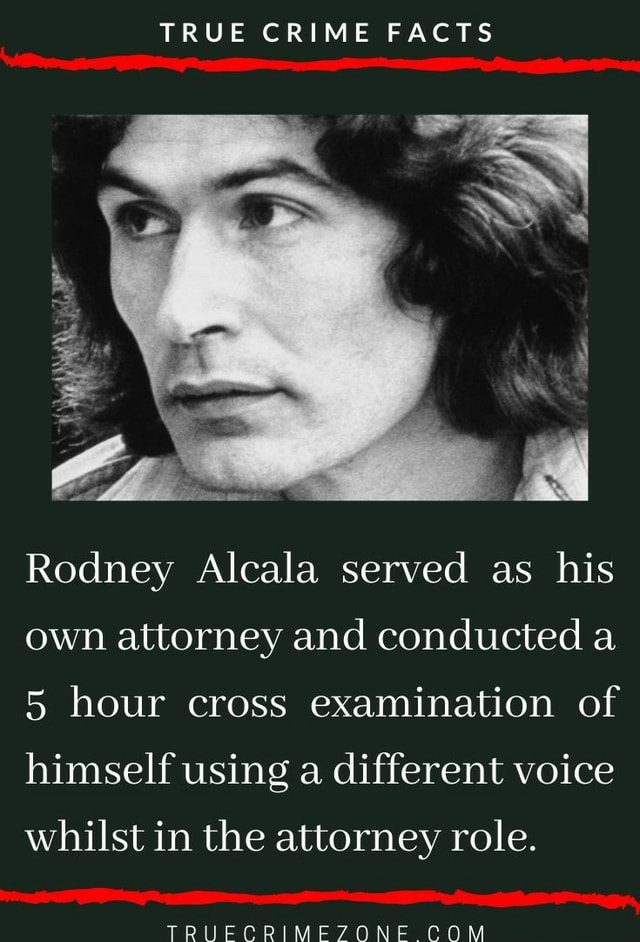 TRUE CRIME FACTS Rodney Alcala served as his own attorney and conducted ...
