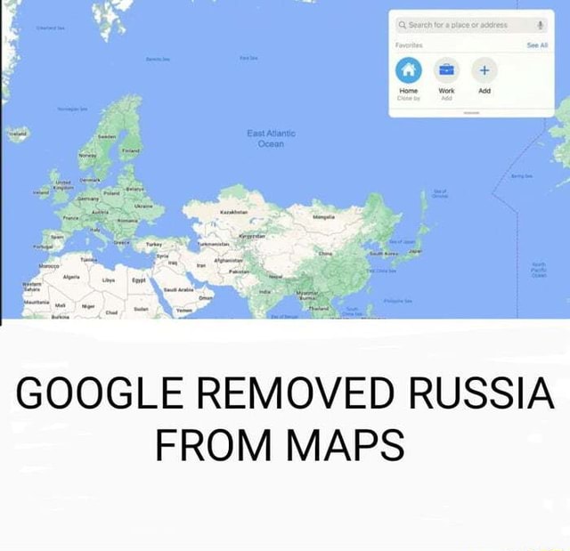 GOOGLE REMOVED RUSSIA FROM MAPS - iFunny