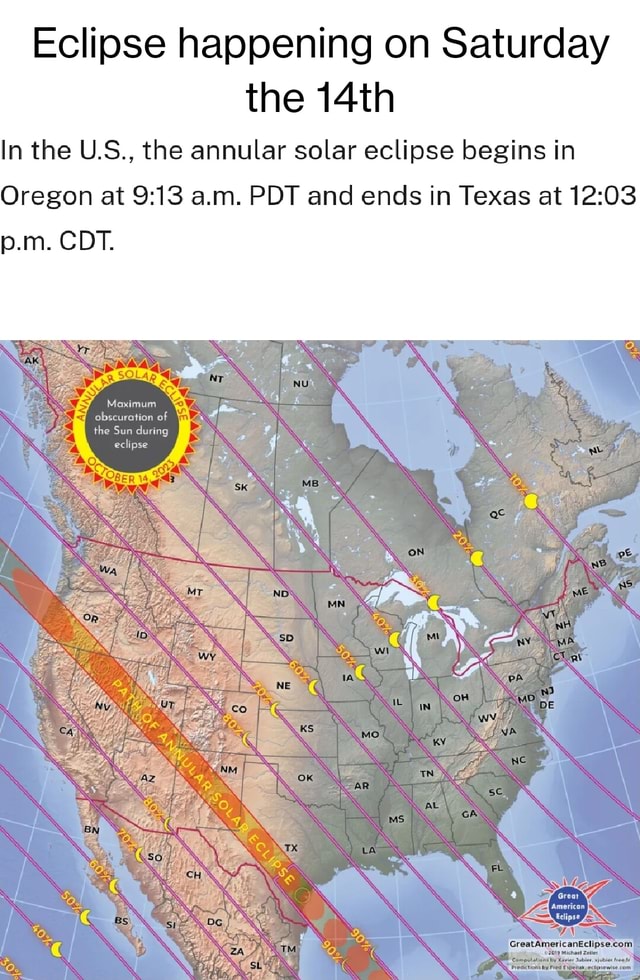 Eclipse happening on Saturday the 14th In the U.S., the annular solar ...