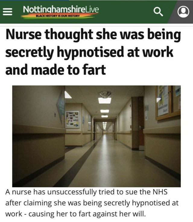 NottinghamshireLive Nurse thought she was being secretly hypnotised at ...