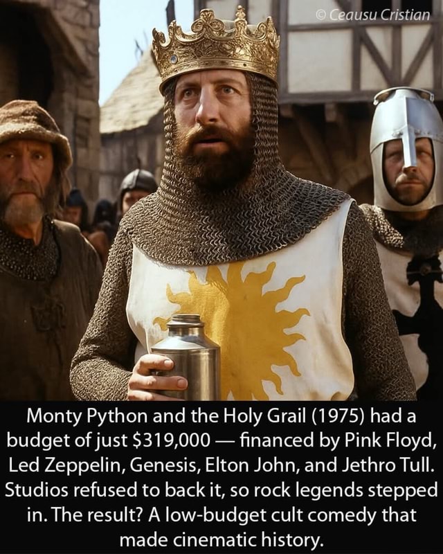 Usu. Cristian Monty Python and the Holy Grail (1975) had a budget of ...