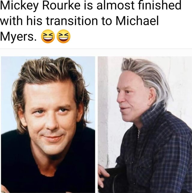 Mickey Rourke is almost finisned with his transition to Michael Myers ...