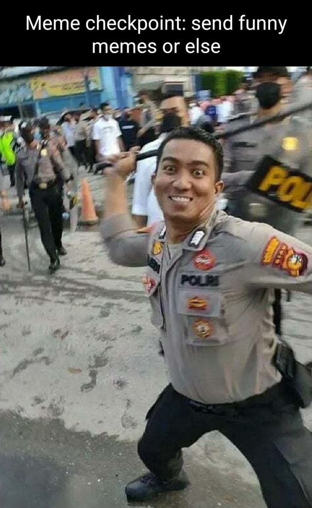 Meme checkpoint: send funny memes or else - iFunny