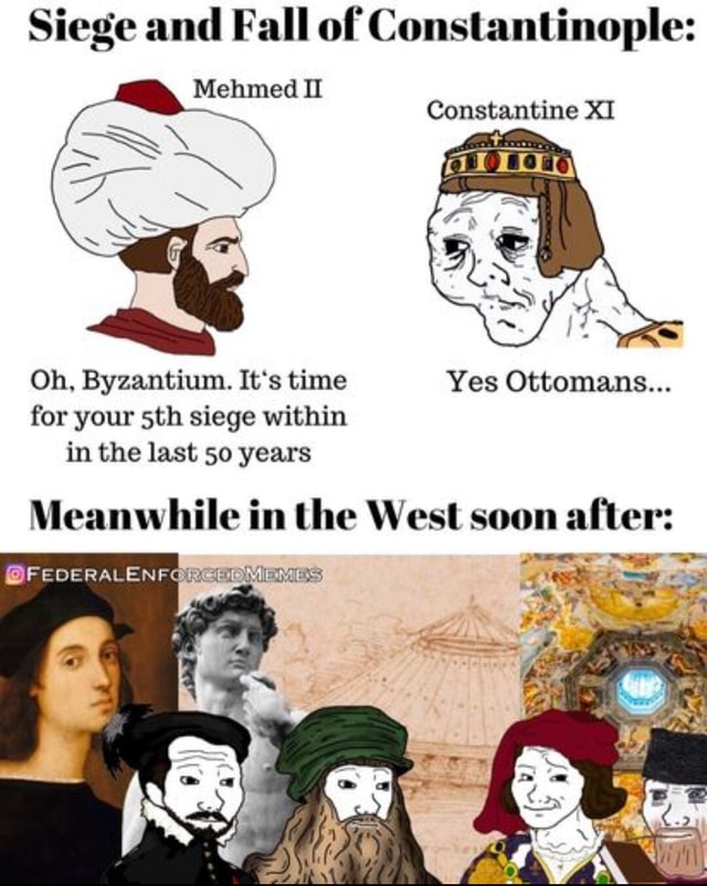 Siege and Fall of Constantinople: Mehmed II Constantine XI Oh ...