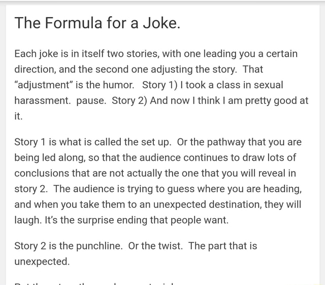 The Formula for a Joke. Each joke is in itself two stories, with one ...