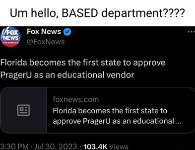 Um hello, BASED department Fox News @ Florida becomes the first state ...