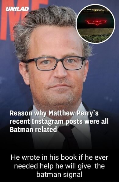 UNILAD Reason why Matthew Perry's recent Instagram posts were all ...