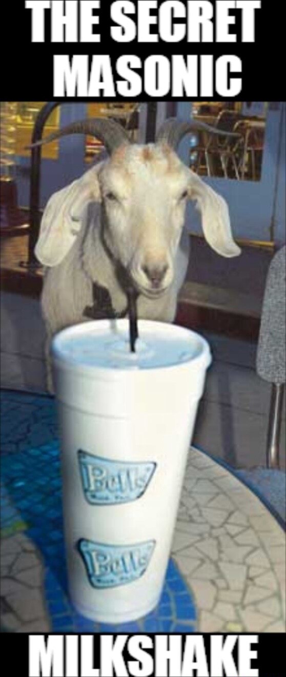 THE SECRET MASONIC MILKSHAKE - iFunny