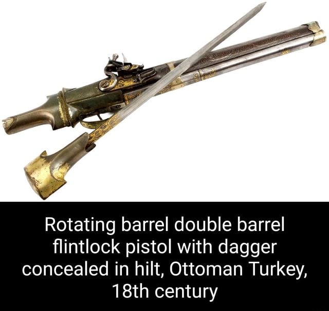 Rotating barrel double barrel flintlock pistol with dagger concealed in ...