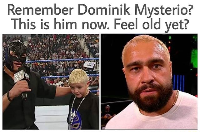 Remember Dominik Mysterio? This is him now. Feel old yet? - iFunny