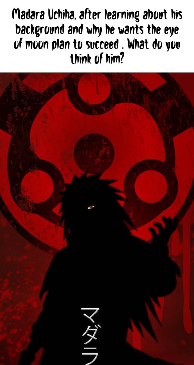(adara Uchiha, after learning about his background and why he wants the ...