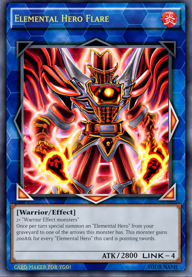 ELEMENTAL HERO FLARE / \ / V \ [Warrior/ Effect] AN \ 2+ Warrior Effect ...