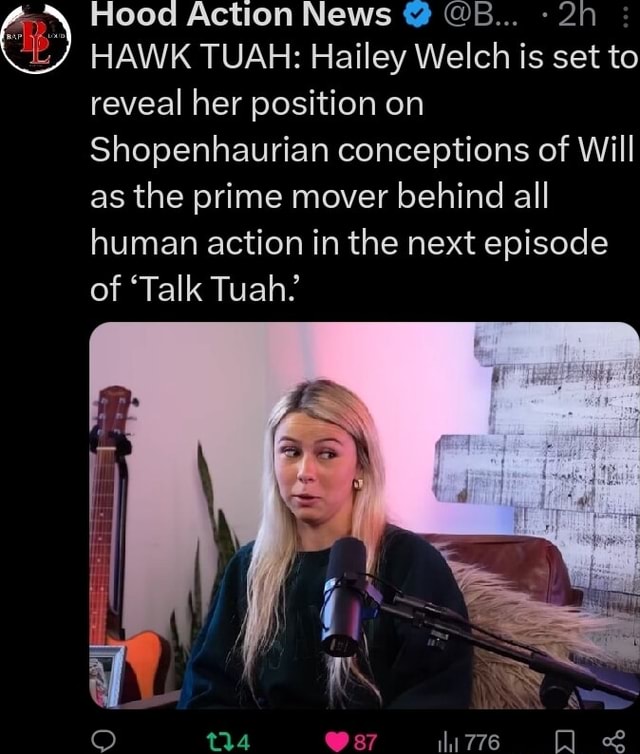 Hood Action News @ @B... HAWK TUAH: Hailey Welch is set to reveal her ...
