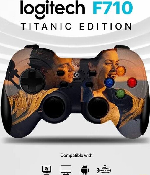 Logitech F710 TITANIC EDITION Compatible with - iFunny