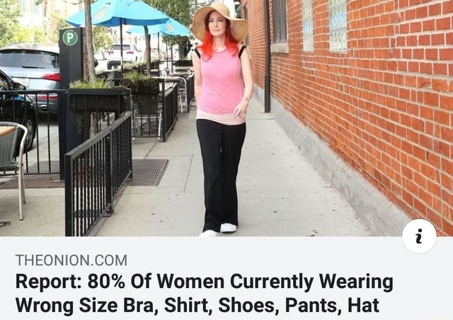 Report: 80% Of Women Currently Wearing Wrong Size Bra, Shirt, Shoes ...