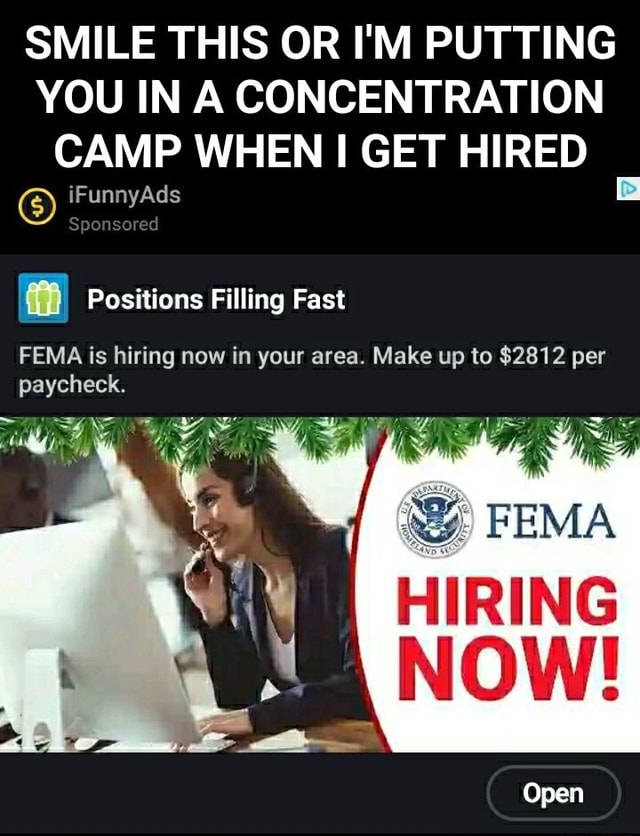 SMILE THIS OR I'M PUTTING YOU IN A CONCENTRATION CAMP WHEN GET HIRED ...