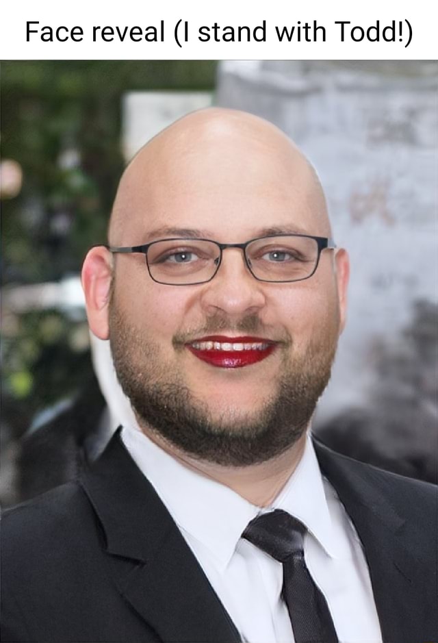 Face reveal stand with Todd!) - iFunny