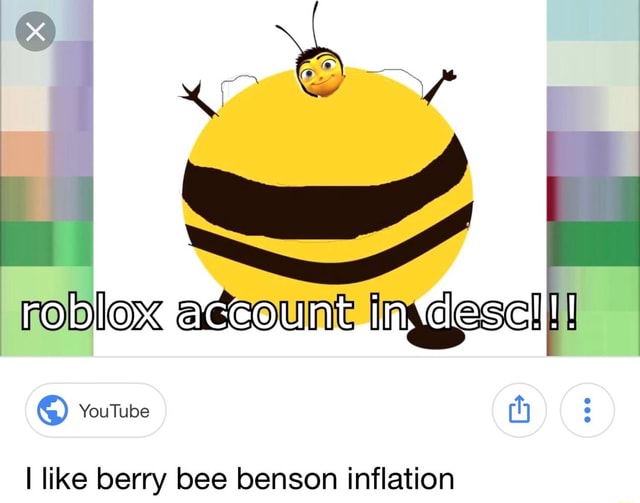 I like berry bee benson inflation - iFunny