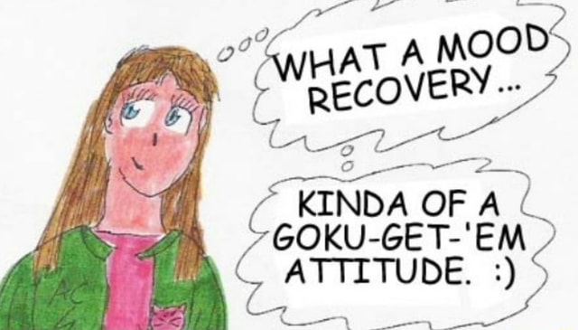 HAT A MOOD RECOVERY KINDA OF A GOKU-GET-'EM ATTITUDE. - iFunny