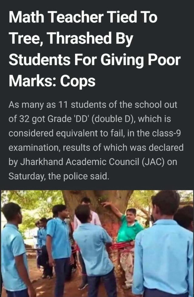 Math Teacher Tied To Tree, Thrashed By Students For Giving Poor Marks ...