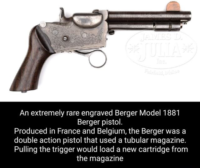 An extremely rare engraved Berger Model 1881 Berger pistol. Produced in ...
