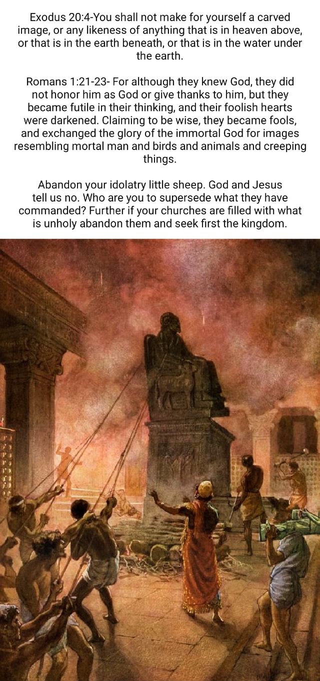 Exodus shall not make for yourself a carved image, or any likeness of ...