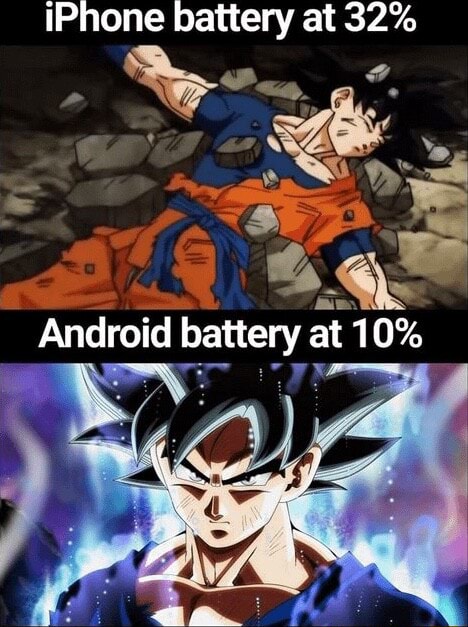 IPhone battery at 32% I oe Android battery at 10% - iFunny