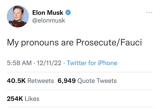 Elon Musk's pronouns - Elon Musk @ @elonmusk My pronouns are AM ...