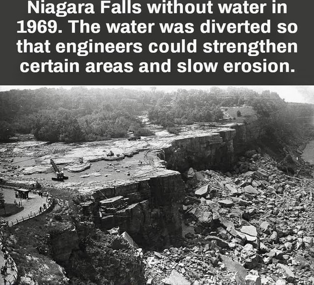 Niagara Falls without water in 1969. The water was diverted so that ...