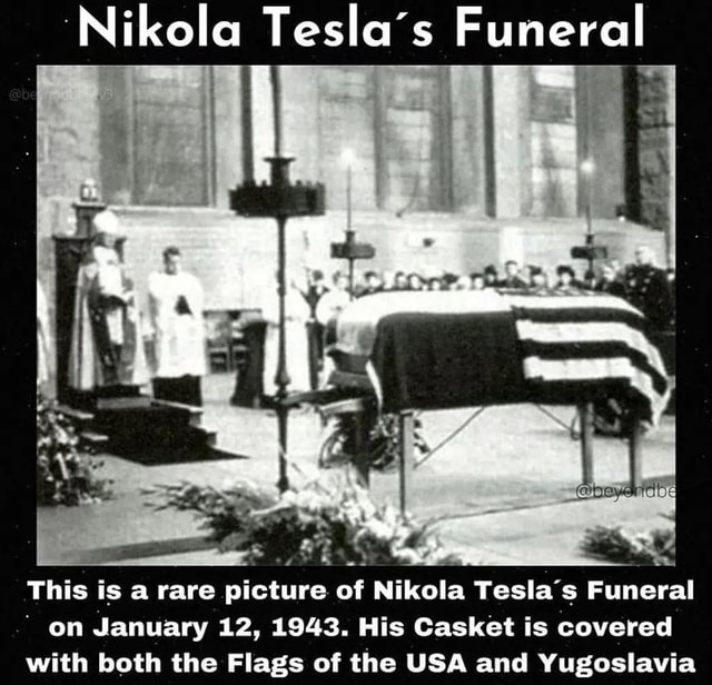 Nikola Tesla's Funeral This is a rare picture of Nikola Tesla's Funeral ...