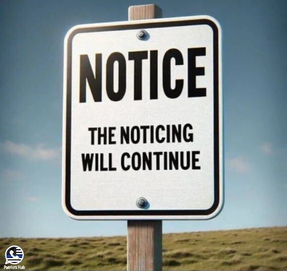 NOTICE THE NOTICING WILL CONTINUE - iFunny
