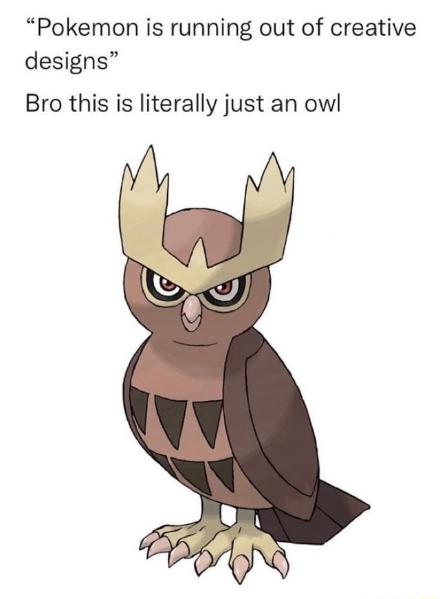 "Pokemon is running out of creative designs" Bro this is literally just ...