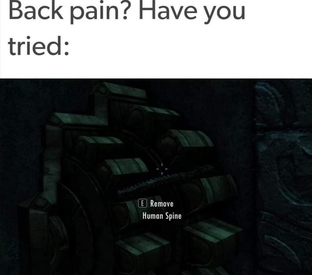 You E) Remove Human Spine - iFunny
