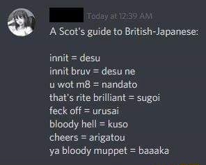 A Scot's guide to British-Japanese: innit = desu innit bruv = desu ne u ...