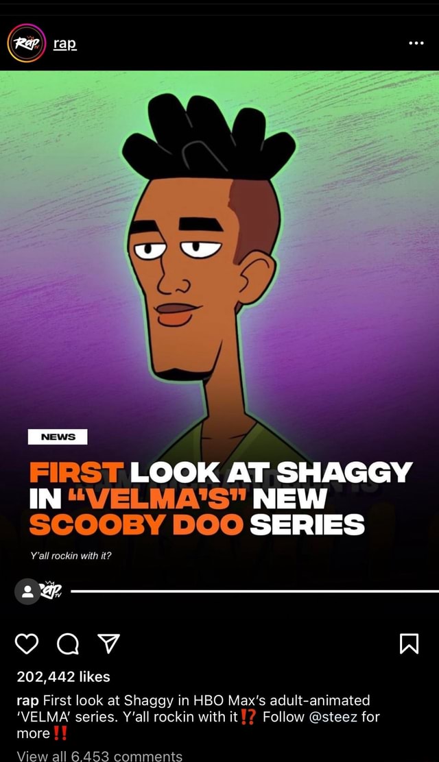 FIRST LOOK AT SHAGGY IN "VELMA'S" NEW SCOOBY DOO SERIES Rep rap NEWS Y ...