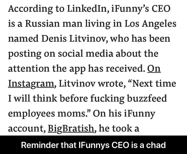 According to LinkedIn, iFunny's CEO is a Russian man living in Los ...