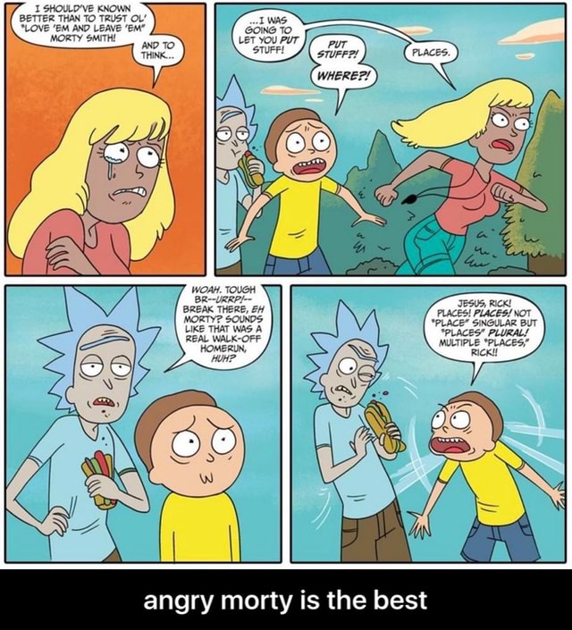 Angry morty is the best - angry morty is the best - )