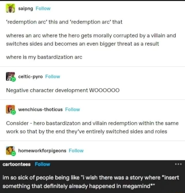 'redemption arc' this and 'redemption arc' that wheres an arc where the ...